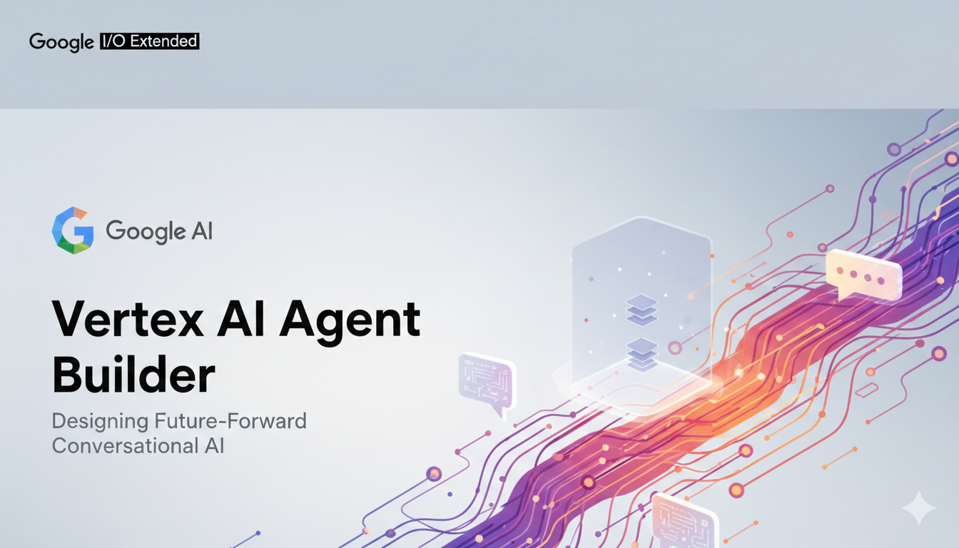 Vertex AI Agent Builder : Guide complet pour comprendre - IASTRAT